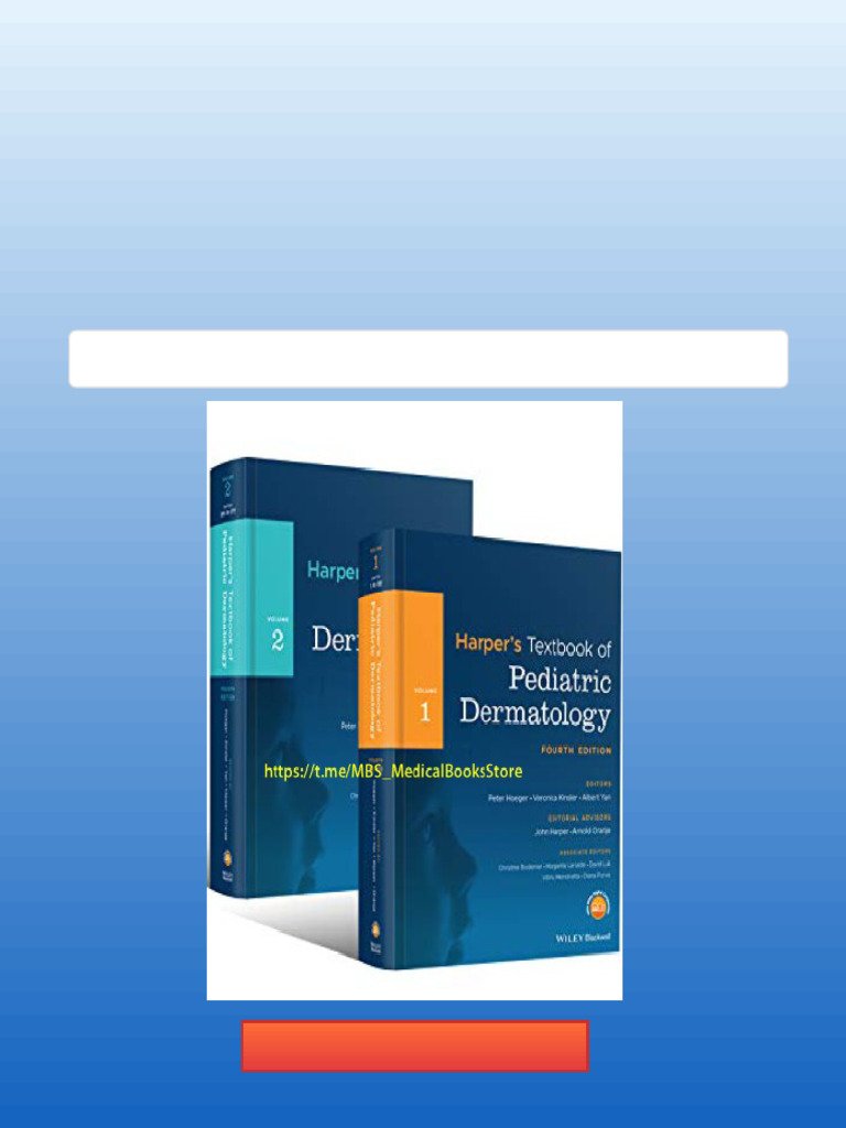 Harper S Textbook of Pediatric Dermatology 2 Volume Set Peter H. Hoeger ...