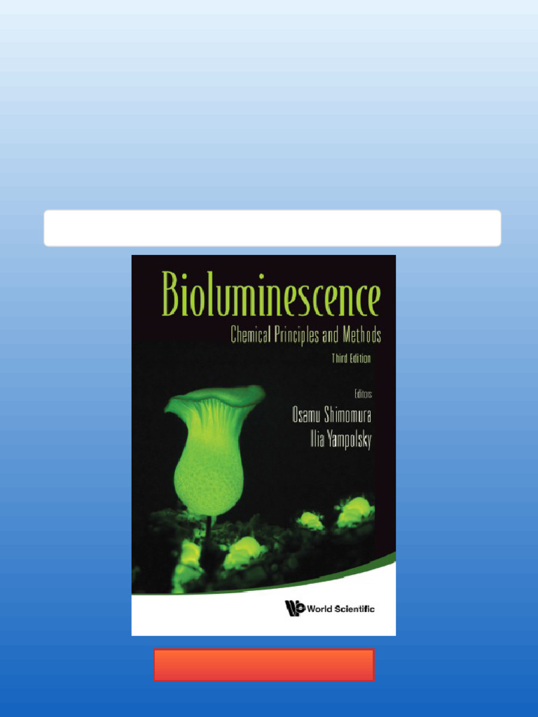 Bioluminescence Chemical Principles and Methods Osamu Shimomura PDF ...