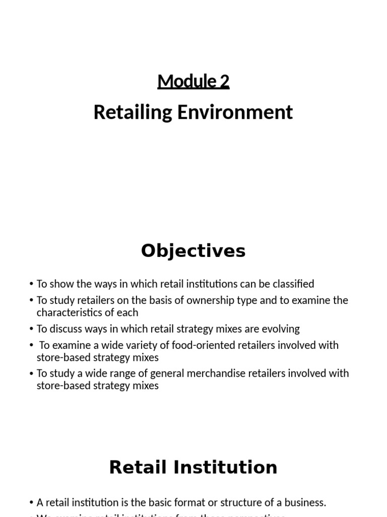 Module 2 - Retailing Environment (Berman Chap 4+5) - 1 | PDF | Franchising | Retail