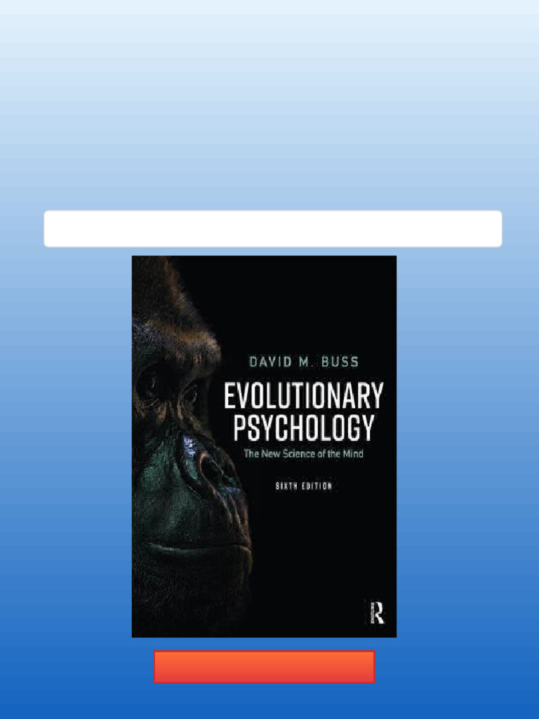 Evolutionary Psychology The New Science of The Mind David M. Buss PDF ...