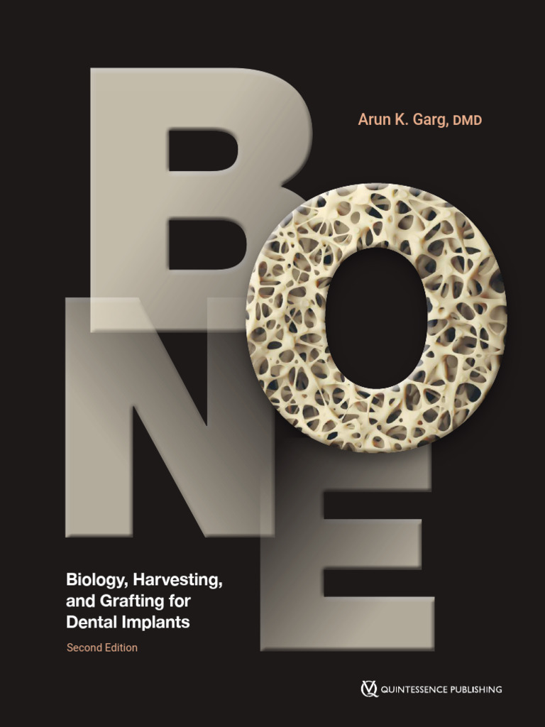 Bone Biology, Harvesting, and Grafting For Dental Implants (2nd Edition ...