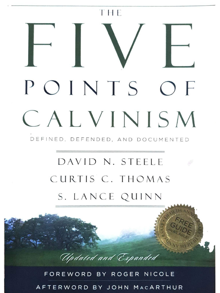 The Five Points of Calvinism (Curtis Thomas, Lance Quinn, David Steele) (Z-Library) | PDF