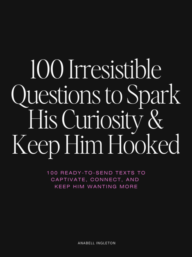 100 Irresistible Text Questions | PDF