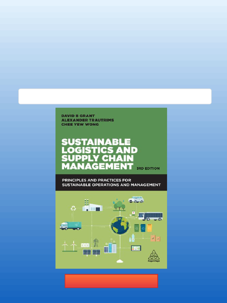 Sustainable Logistics and Supply Chain Management: Principles and Practices For Sustainable ...