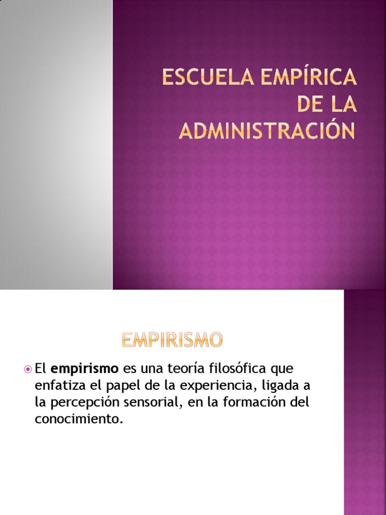 Escuela Empírica de La Administración | PDF | Conocimiento | Empirismo