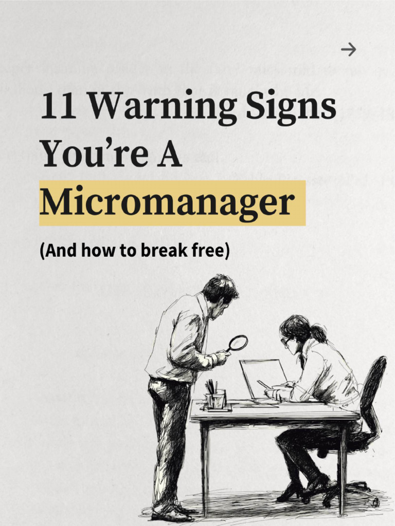 11 Warning Signs You'Re A Micromanager | PDF