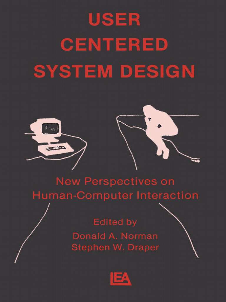 User Centered System Design - New Perspectives On Human-Computer ...