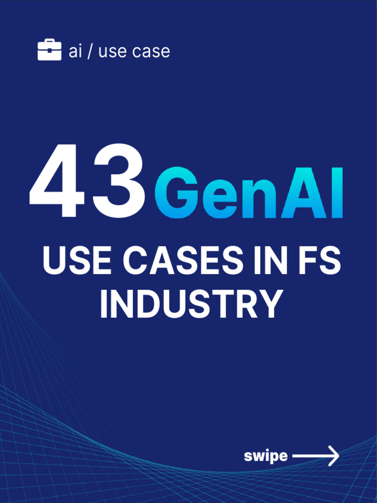 43 GenAI Use Cases in Financial Services | PDF | Artificial ...