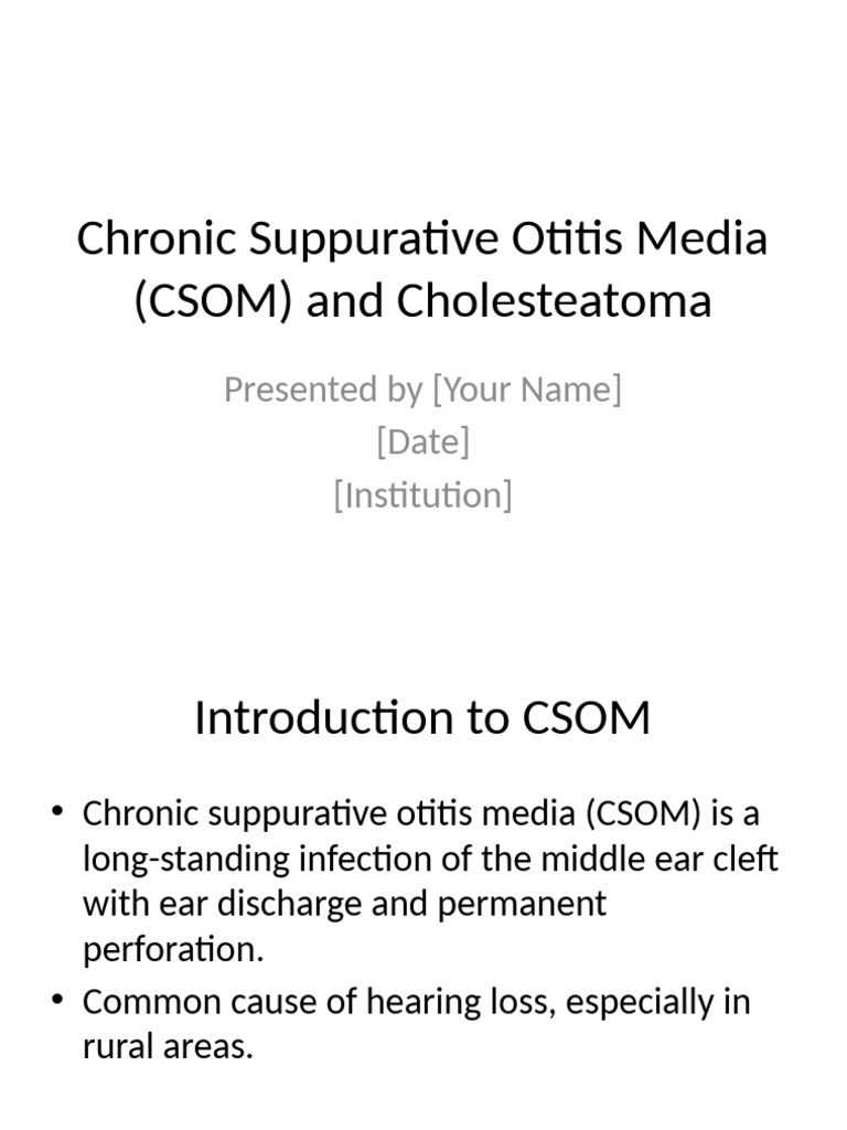 CSOM and Cholesteatoma Presentation | PDF