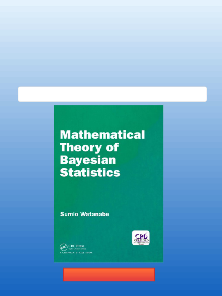 Mathematical Theory of Bayesian Statistics First Edition Watanabe Download | PDF | Statistics ...