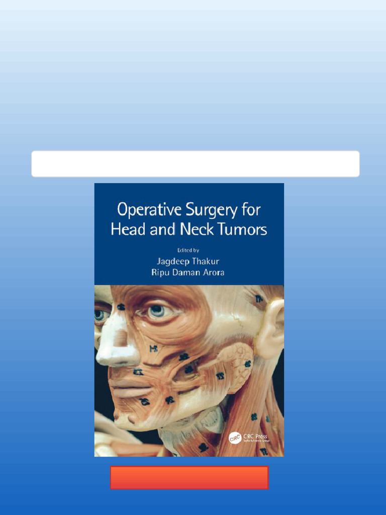 Operative Surgery For Head and Neck Tumors 1st Edition Jagdeep Thakur Ripu Daman Arora PDF ...
