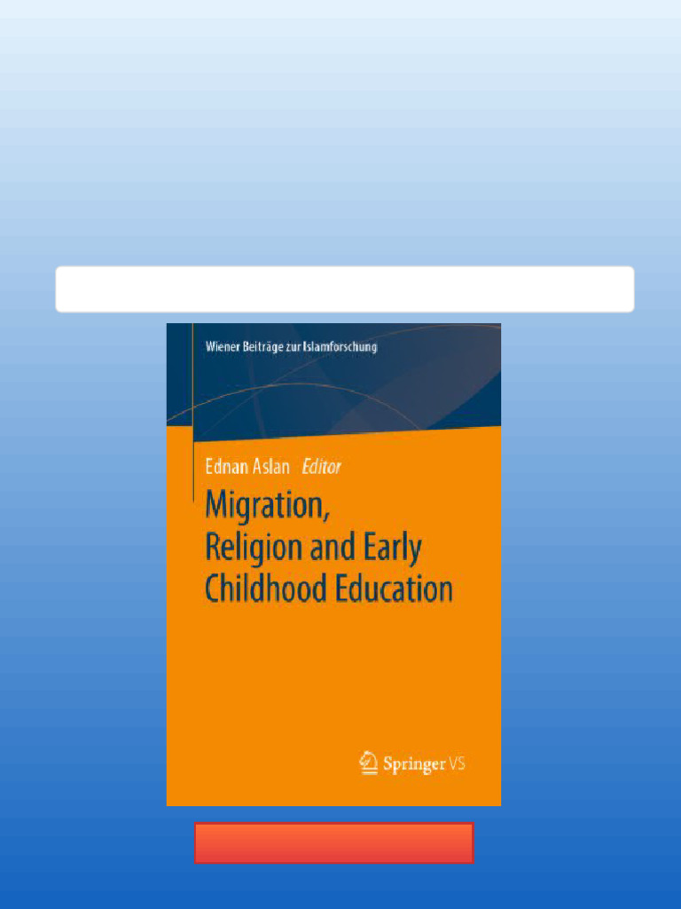 Migration Religion and Early Childhood Education Ednan Aslan PDF ...