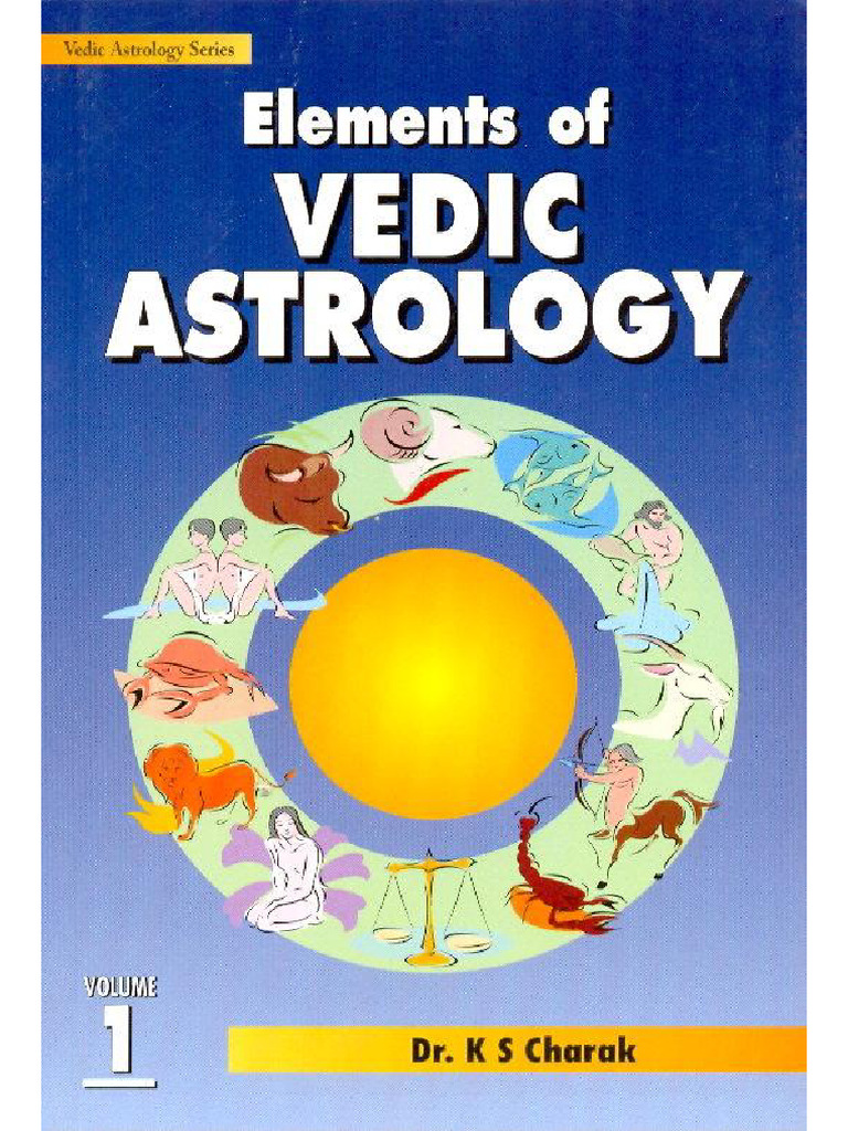 Elements of Vedic Astrology Vol 1 - 250318 - 120401 | PDF