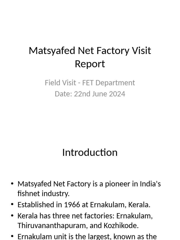 Matsyafed Net Factory Visit Presentation | PDF
