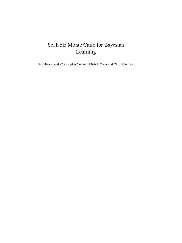 Scalable Monte Carlo For Bayesian Learning: Paul Fearnhead, Christopher ...