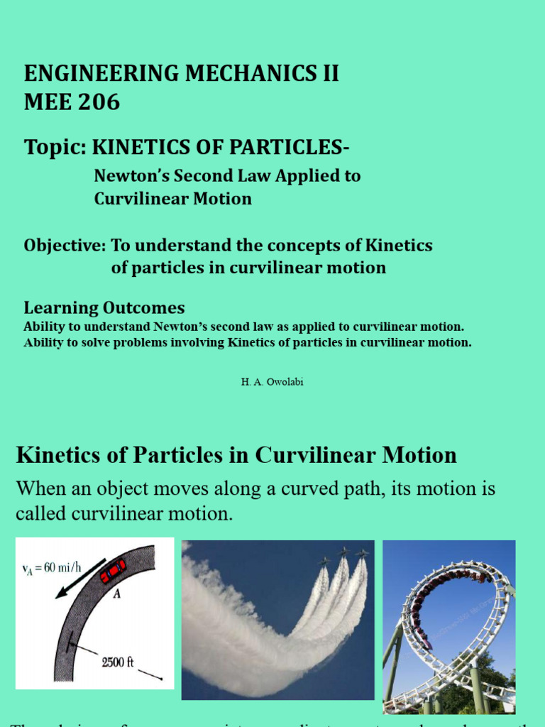 MEE 206-KINETICS OF PARTICLES II_Newton's Laws of Motion-Part 2 | PDF ...