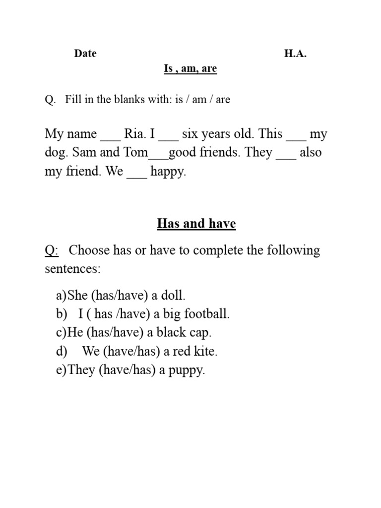 Grammar Practice: Is, Am, Are, Has, Have | PDF