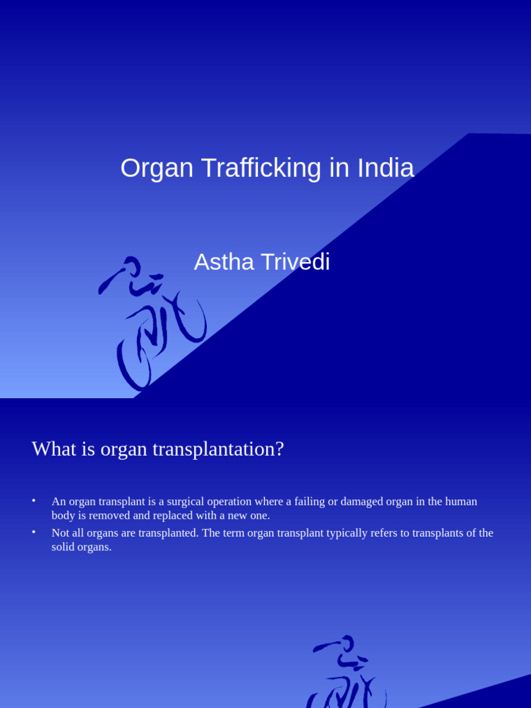 Organ Trafficking Issues in India | PDF | Organ Transplantation | Organ ...