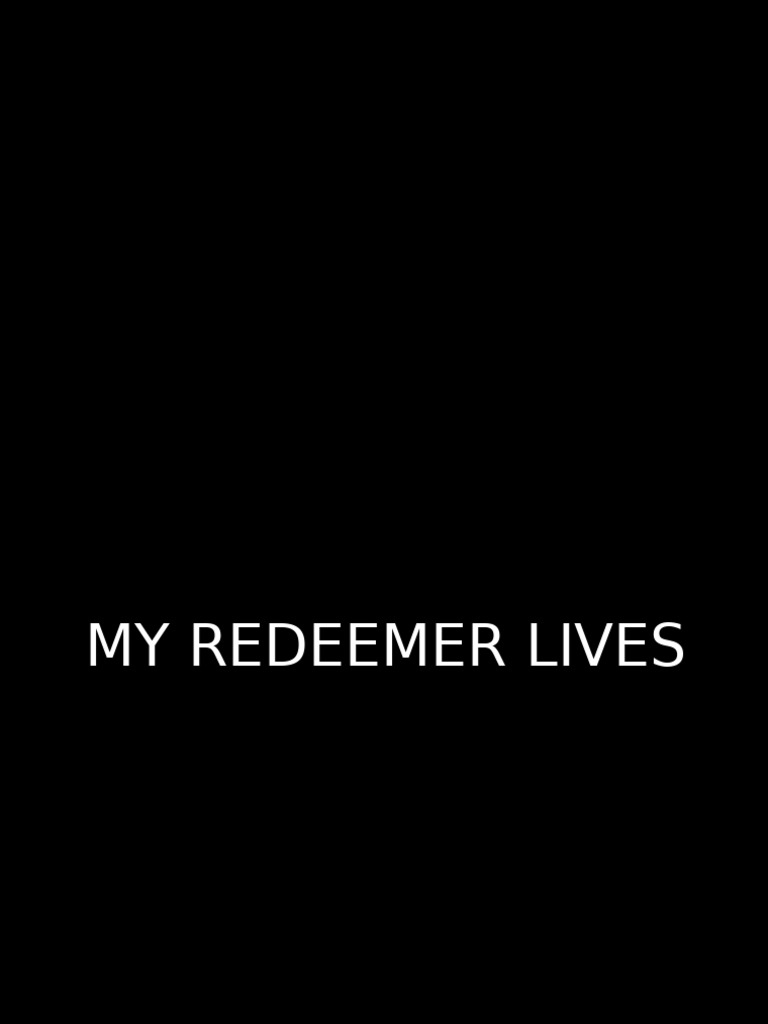 My Reedemer Lives-6 | PDF | Glory (Religion) | Jesus
