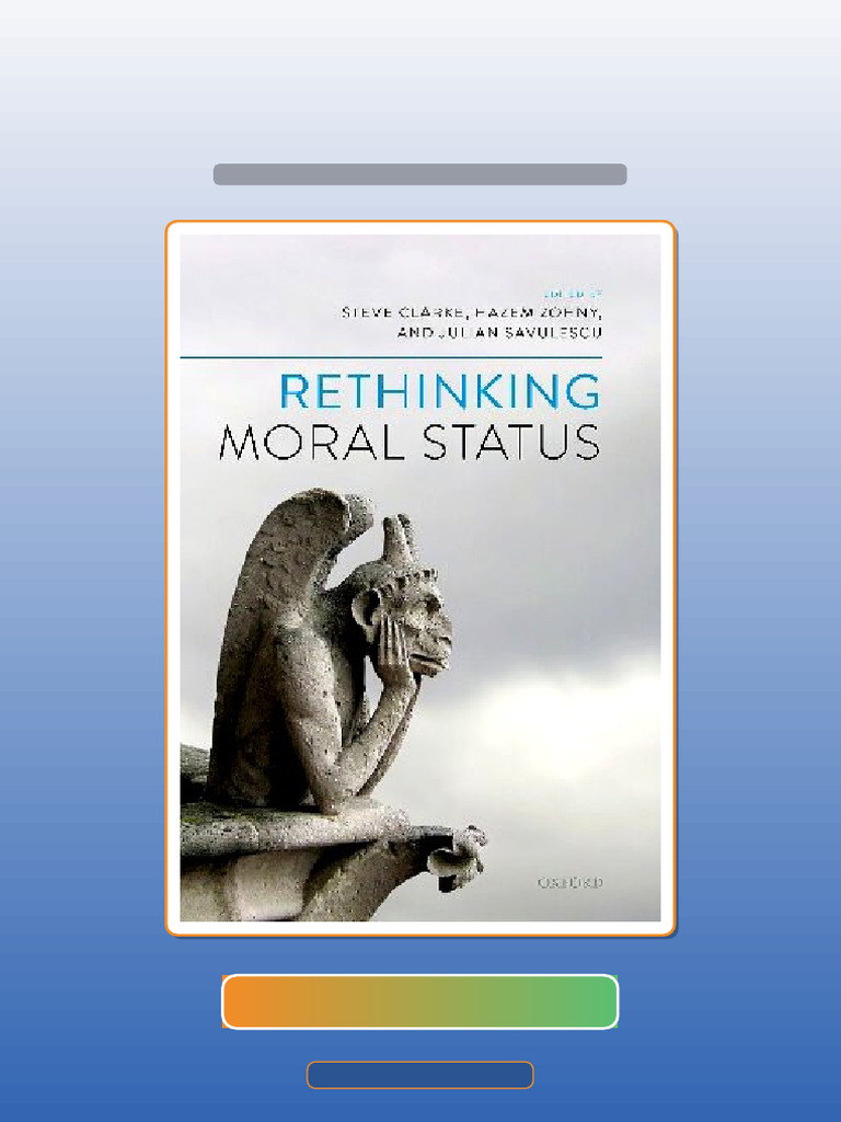 Rethinking Moral Status Steve Clarke Digital Test Bank | PDF ...