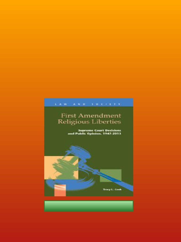 First Amendment Religious Liberties Supreme Court Decisions and Public ...