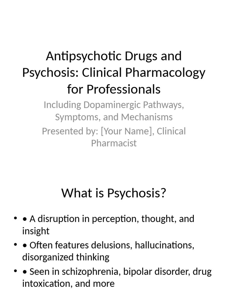Psychosis Antipsychotic Presentation Detailed With Uses | PDF ...