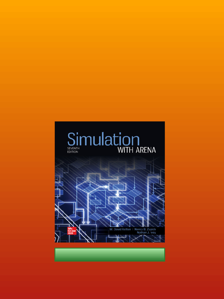Simulation with Arena 7th Edition Kelton download full chapters | PDF | Methodology | Mathematics