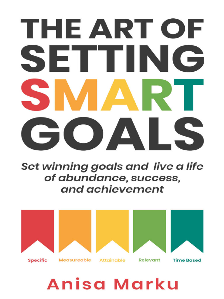 GHHR - The Art of Setting Smart Goals | PDF | Disciplines | Goal