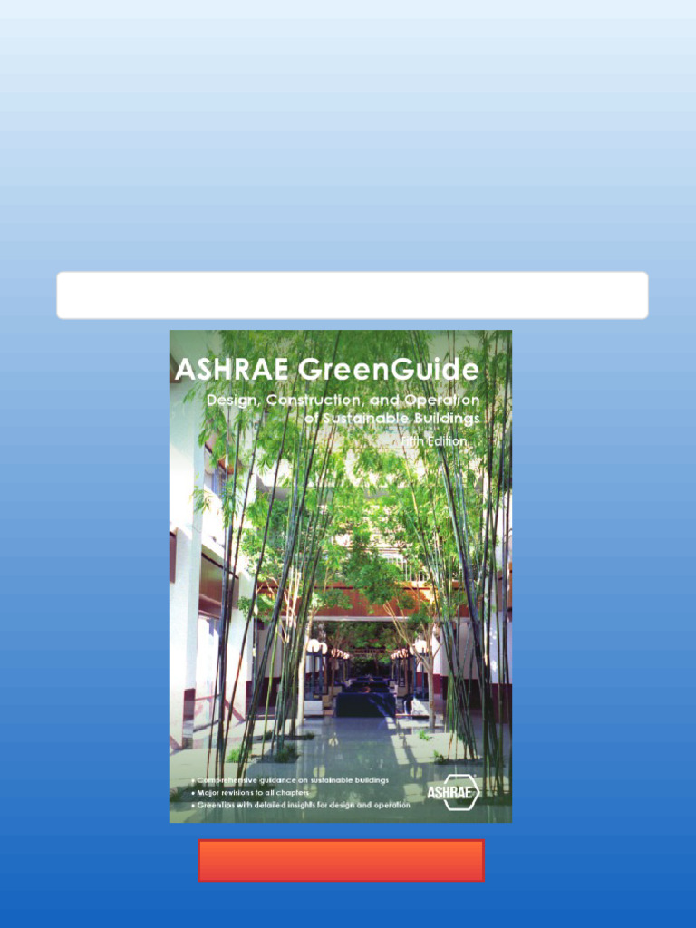 ASHRAE Greenguide Design Construction and Operation of Sustainable ...