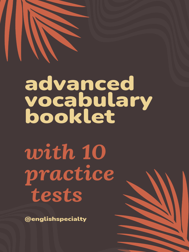 Advanced Vocabulary Practice Tests | PDF