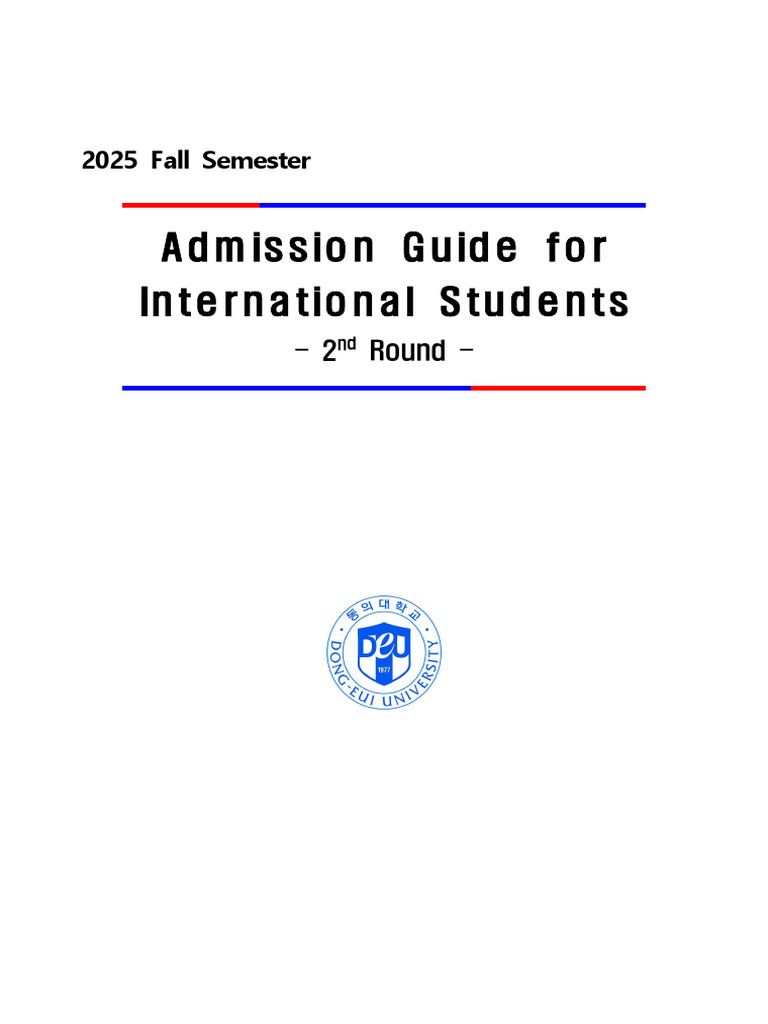 Dong-Eui Univ. 2025 Fall Admission Guidelines (2nd) English | PDF ...