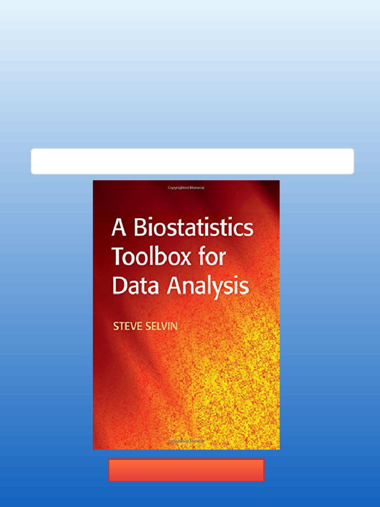 A Biostatistics Toolbox For Data Analysis 1st Edition Steve Selvin ...