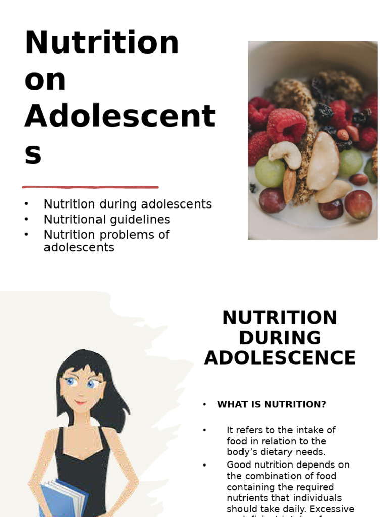 Adolescent Nutrition Guidelines and Needs | PDF | Nutrients | Malnutrition