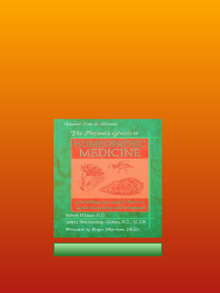 The Patient s Guide to Homeopathic Medicine Roger Morrison direct download | PDF | Homeopathy ...