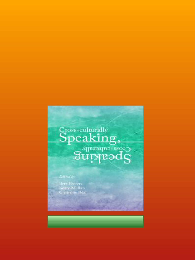 Cross Culturally Speaking Speaking Cross Culturally 1st Edition Bert Peeters updated 2025 | PDF ...