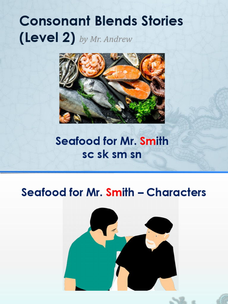 5 - Level 2 (Consonant Blends Stories SC SK SM SN) Seafood For Mr ...