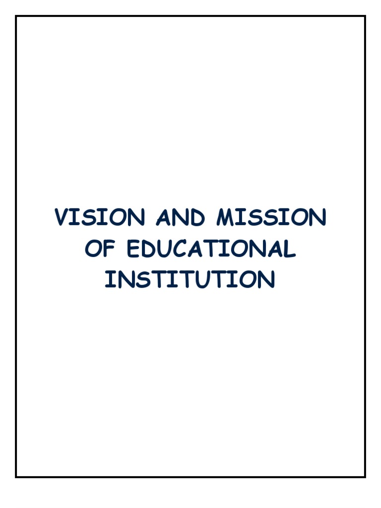 Vision and Mission of Educational Institution | PDF | Nursing | Health Care