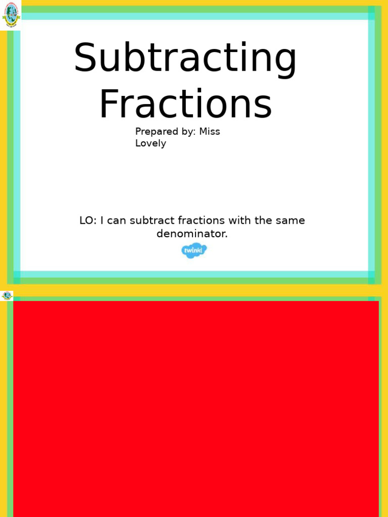W2 T3 Subtracting Fractions PPT 2024 - 2025 | PDF | Number Theory ...