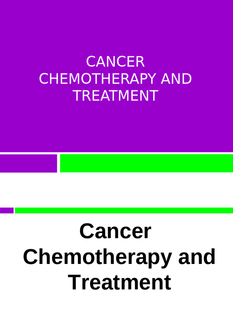 Cancer Chemotherapy Overview and Roles | PDF | Cancer | Metastasis