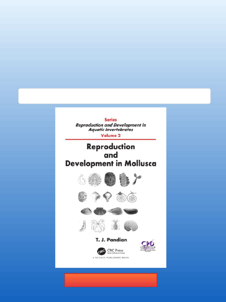 Reproduction and Development in Mollusca First Edition. Edition Pandian ...