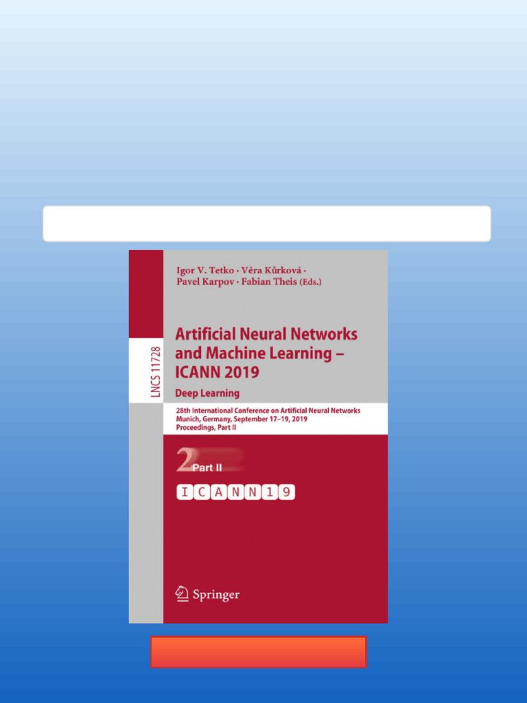 Artificial Neural Networks and Machine Learning ICANN 2019 Deep Learning 28th International ...