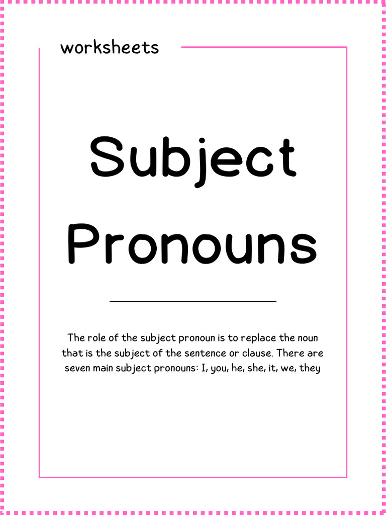 Subject Pronouns Printable Worksheets | PDF | Subject (Grammar) | Syntax
