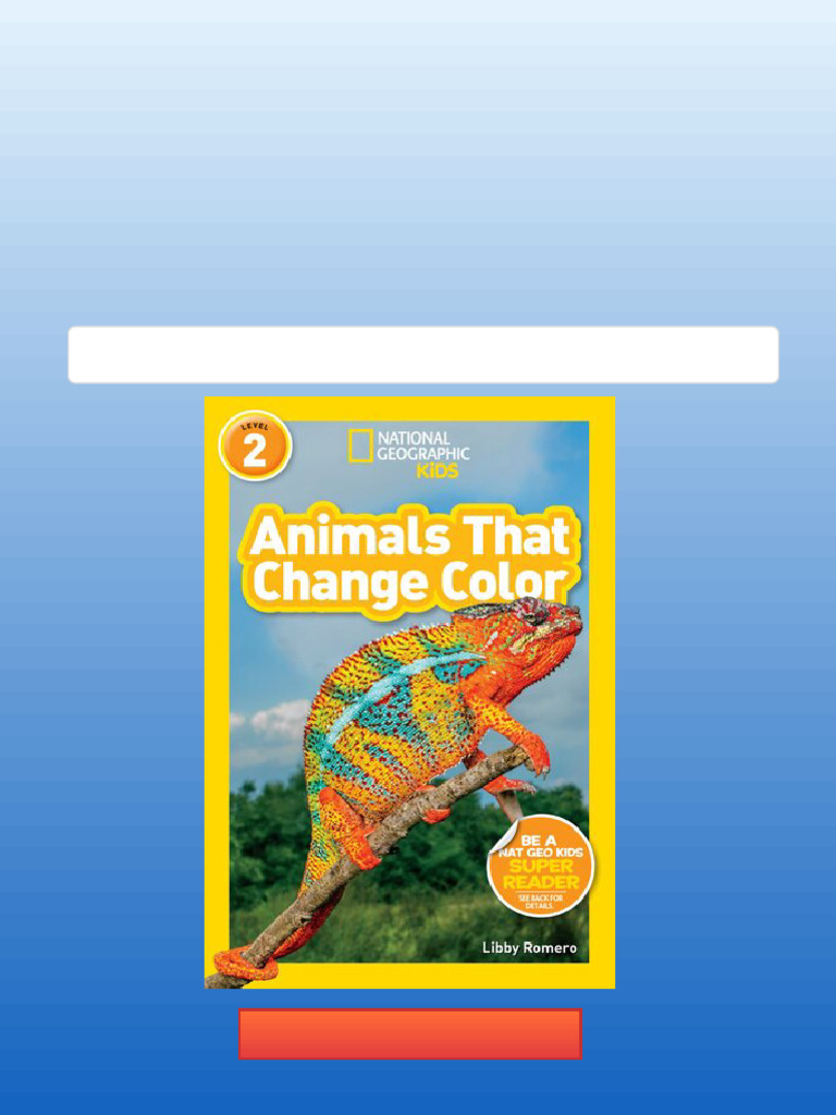 National Geographic Readers Animals That Change Color L2 Libby Romero ...