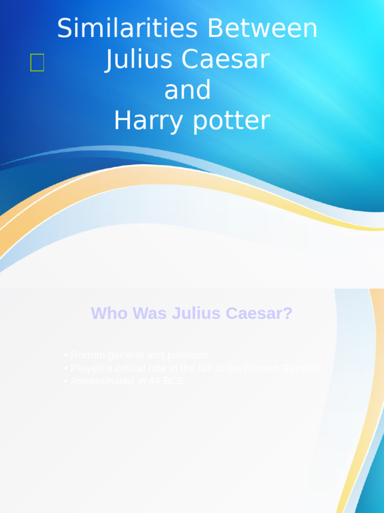 Caesar Vs Harry Potter Styled | PDF | Julius Caesar | Harry Potter