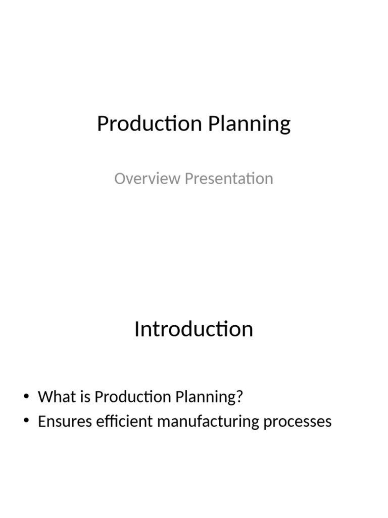 Production Planning Overview & Benefits | PDF