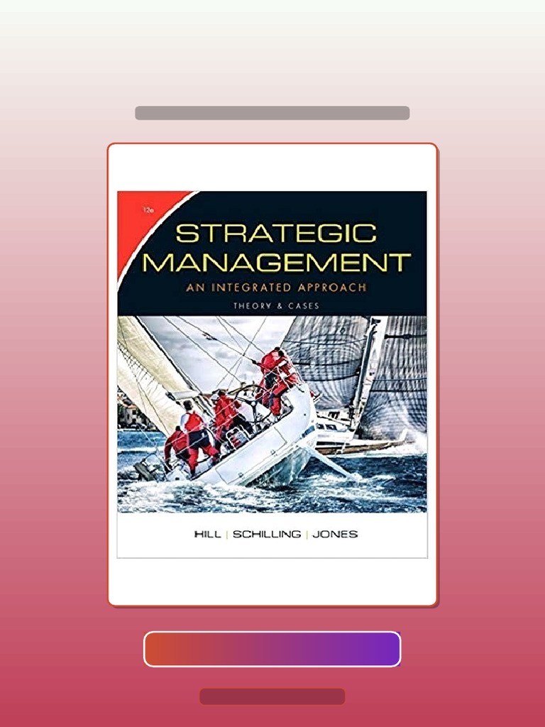 Strategic Management Theory Cases An Integrated Approach 12th Edition ...