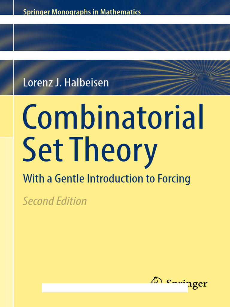 Combinatorial Set Theory (With A Gentle Introduction To Forcing) (2nd ...