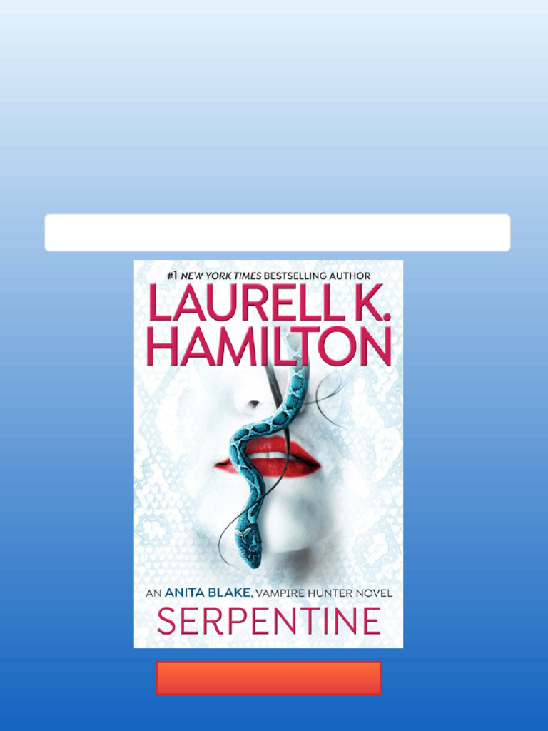 Serpentine Anita Blake Vampire Hunter 26 1st Edition Laurell K Hamilton newest digital edition | PDF
