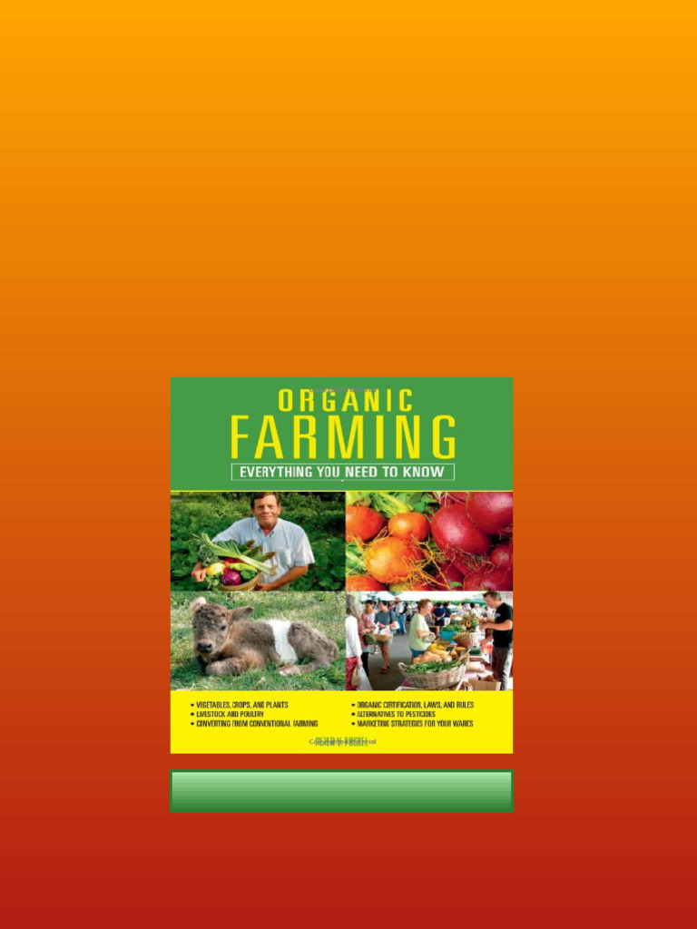 Organic Farming Everything You Need To Know 1st Edition Peter V. Fossel Complete Edition | PDF ...