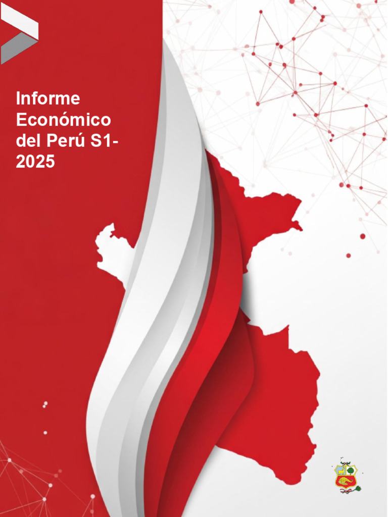 Informe Económico Perú S1-2025: Análisis y Proyecciones | PDF ...